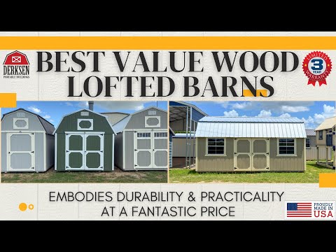 Derksen’s Best Value Wood Lofted Barns - Homestead Landing
